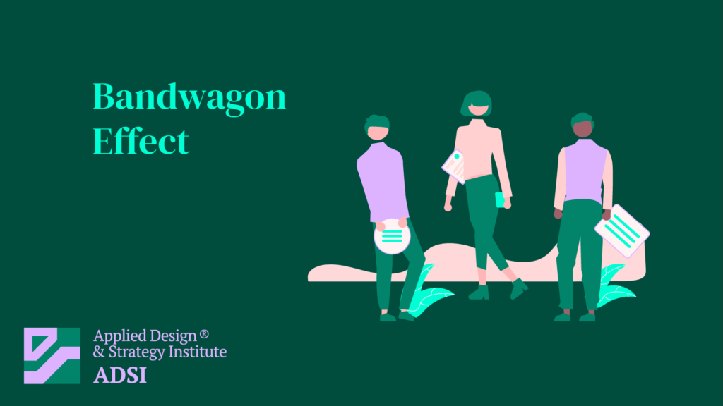 The Bandwagon Effect - ADSI