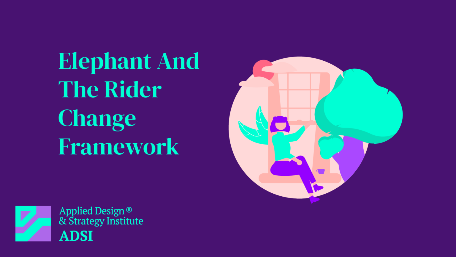 Elephant-Rider-Change Model - ADSI