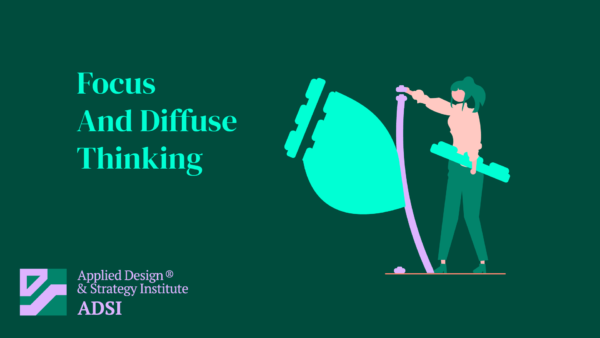 Focus-Diffuse Thinking - ADSI